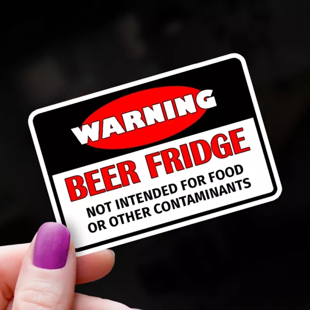 Beer Fridge Sticker Warning Beer Fridge Not Intended For Food Beer ...