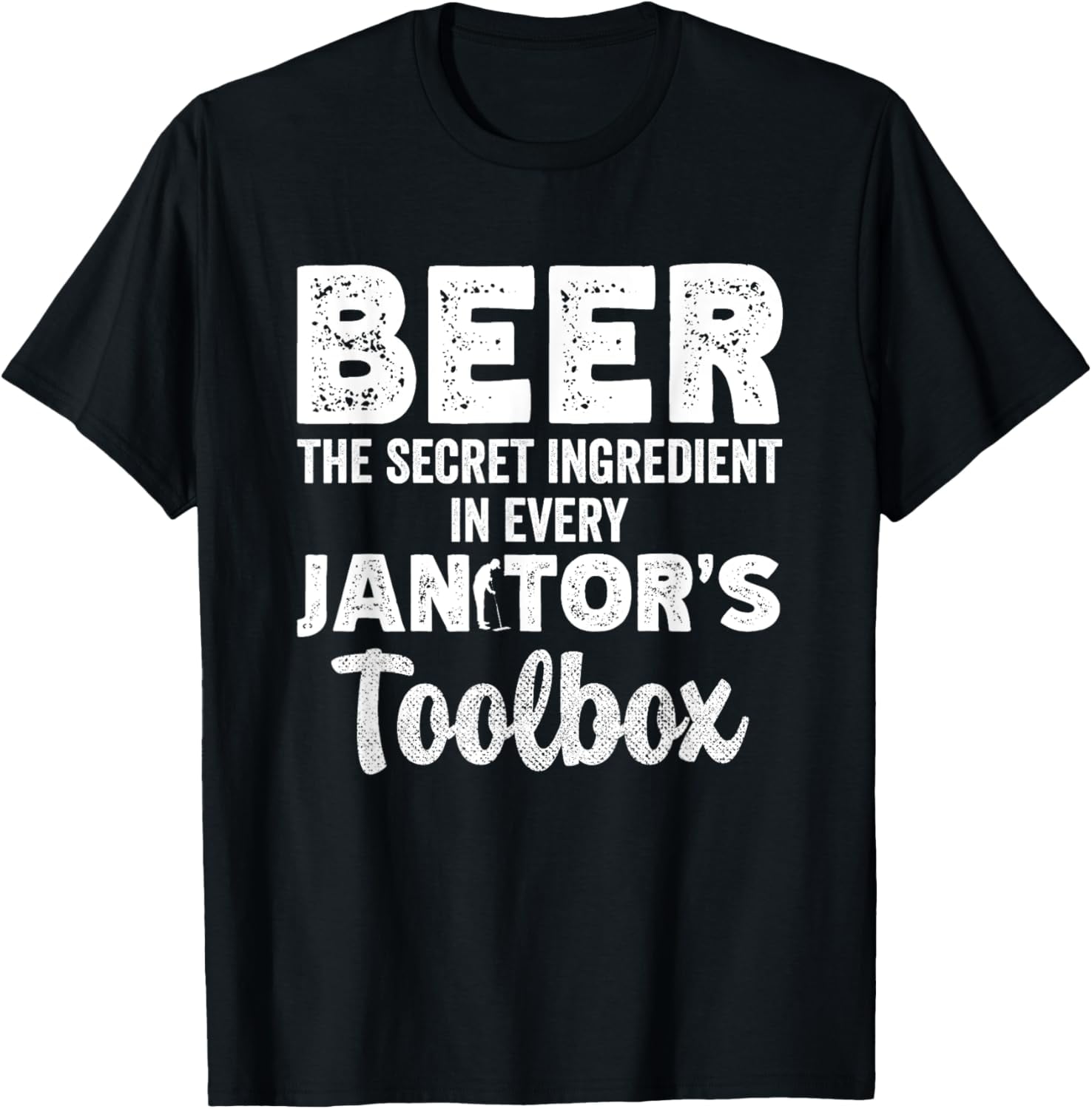 Beer House Funny Janitor Custodian Maintenance Cleaner T-Shirt ...