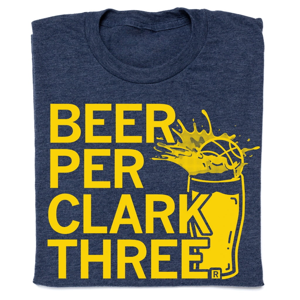 Beer Per Clark Three TShirt Trending Tee Best Gift Shirts - Walmart.com