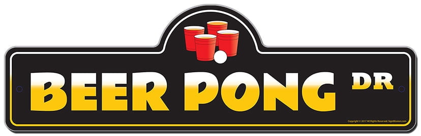 Beer Pong Street Sign | Indoor/Outdoor | Funny Home Décor for Garages ...