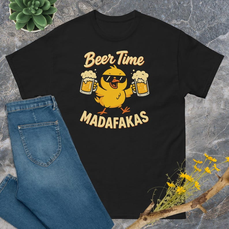 Beer Time Madafakas T-Shirt, Funny Chick Goose Meme Tee, Vintage Beer ...