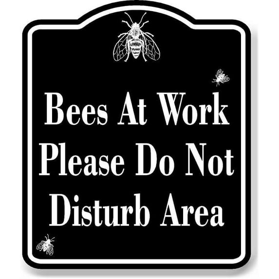 Bees At Work Please Do Not Distrub Area BLACK Aluminum Composite Sign ...