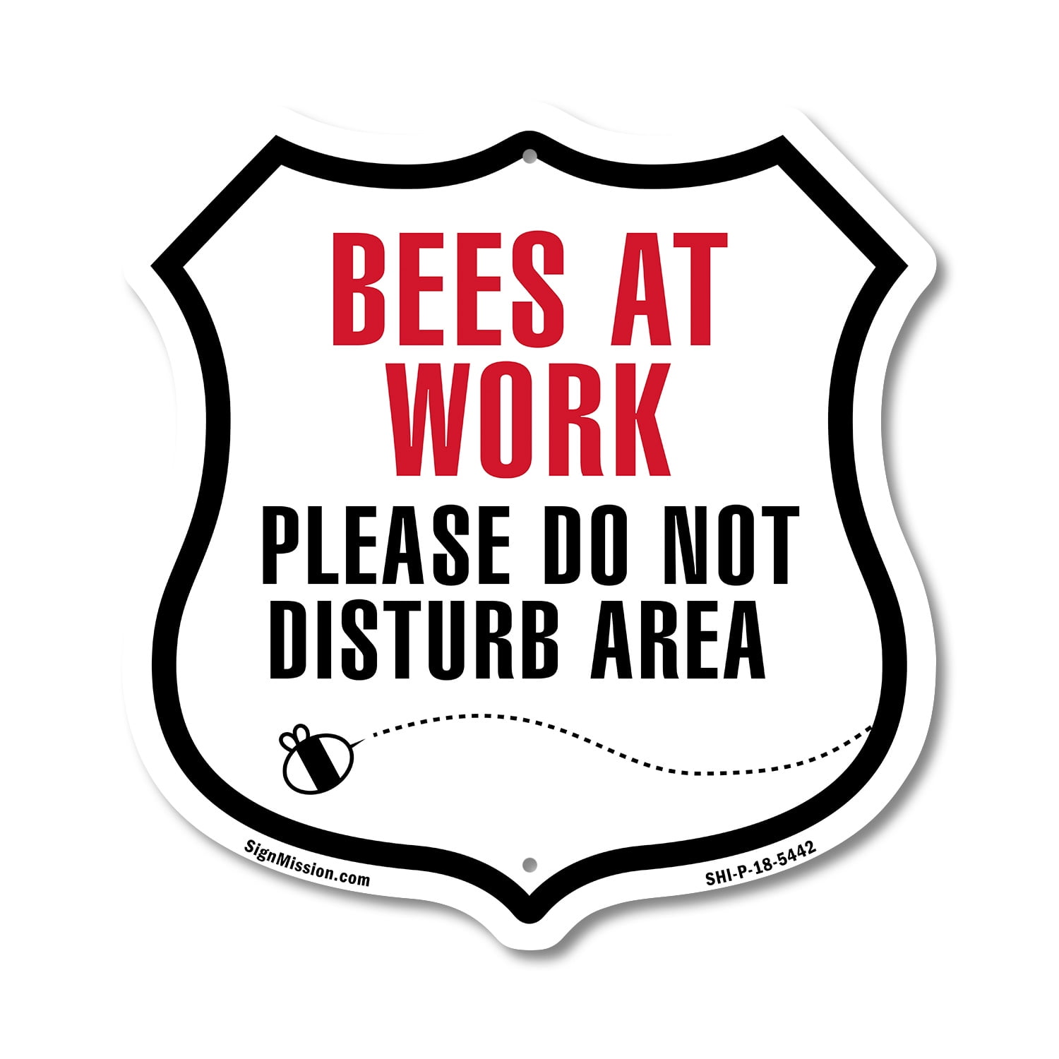 Bees At Work Please Do Not Disturb Area 12 inch X 12 inch Shield-Shaped ...