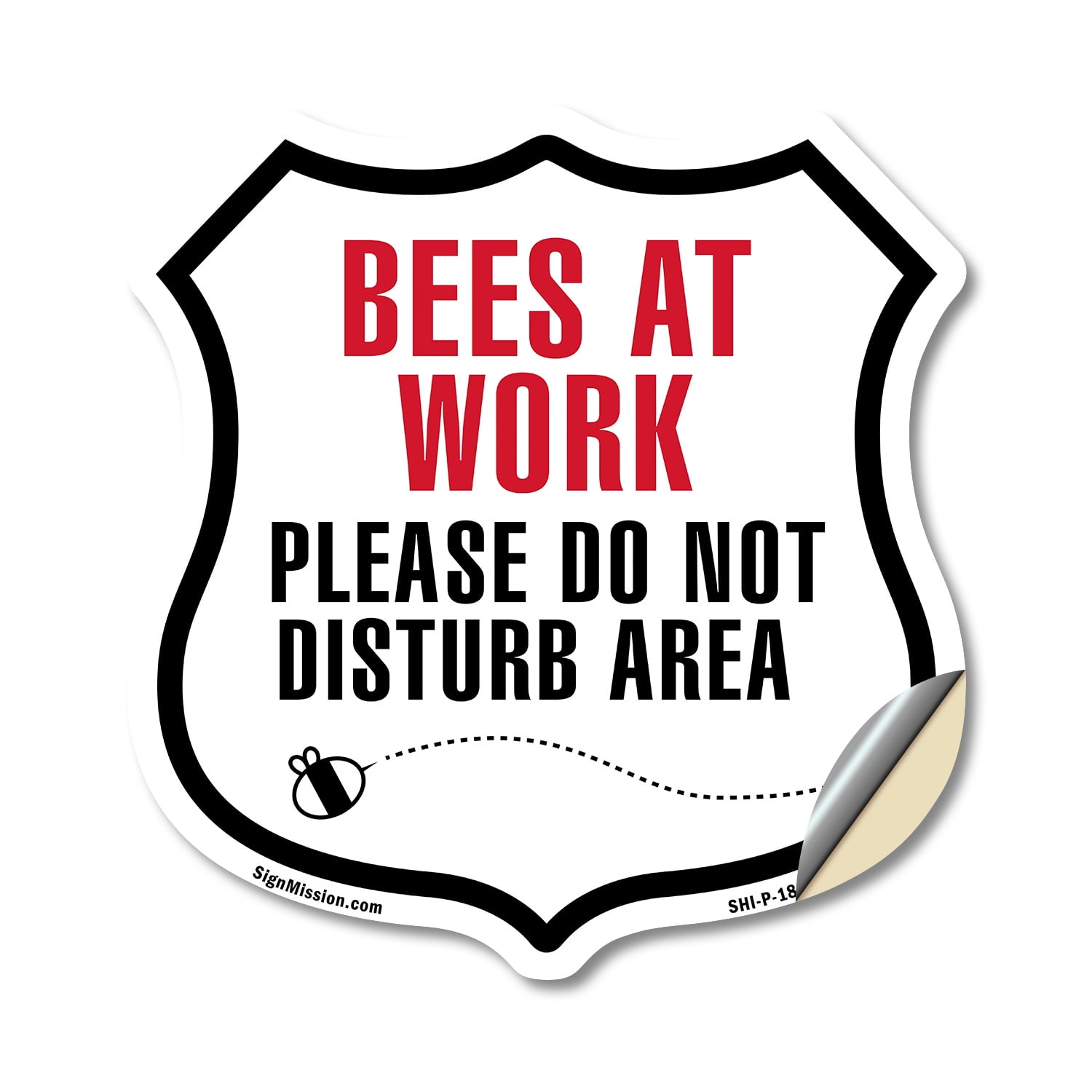 Bees At Work Please Do Not Disturb Area 18 inch X 18 inch Shield Shaped ...