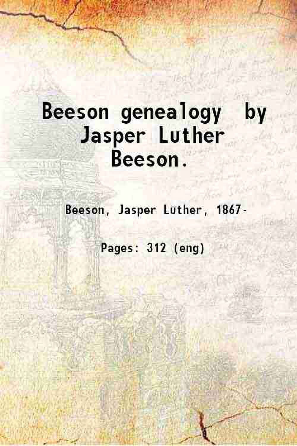 Beeson genealogy / by Jasper Luther Beeson. 1925 [Hardcover] - Walmart.com