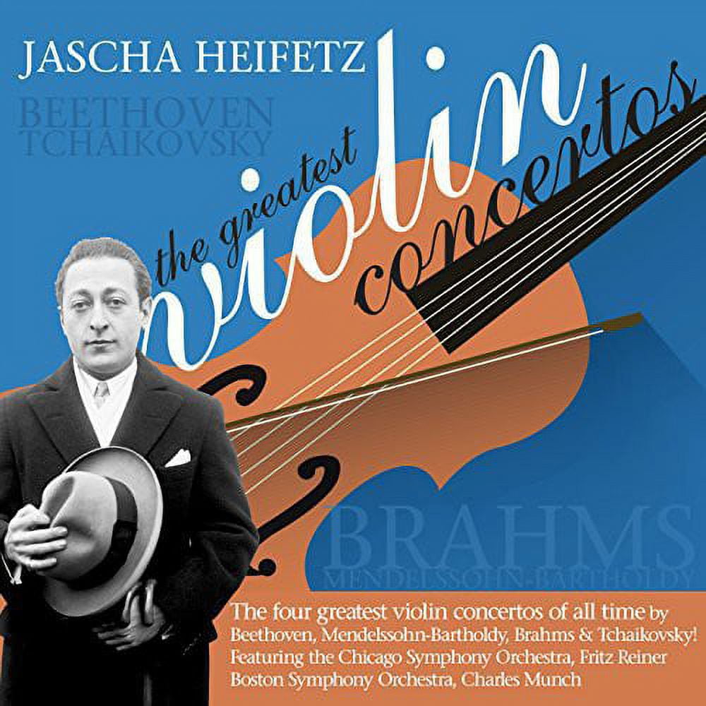 Beethoven / Mendelssohn / Brahms / Tchaikovsky - Jascha Heifetz: The ...