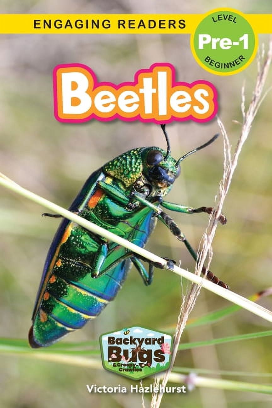 Beetles: Backyard Bugs and Creepy-Crawlies (Engaging Readers, Level Pre ...