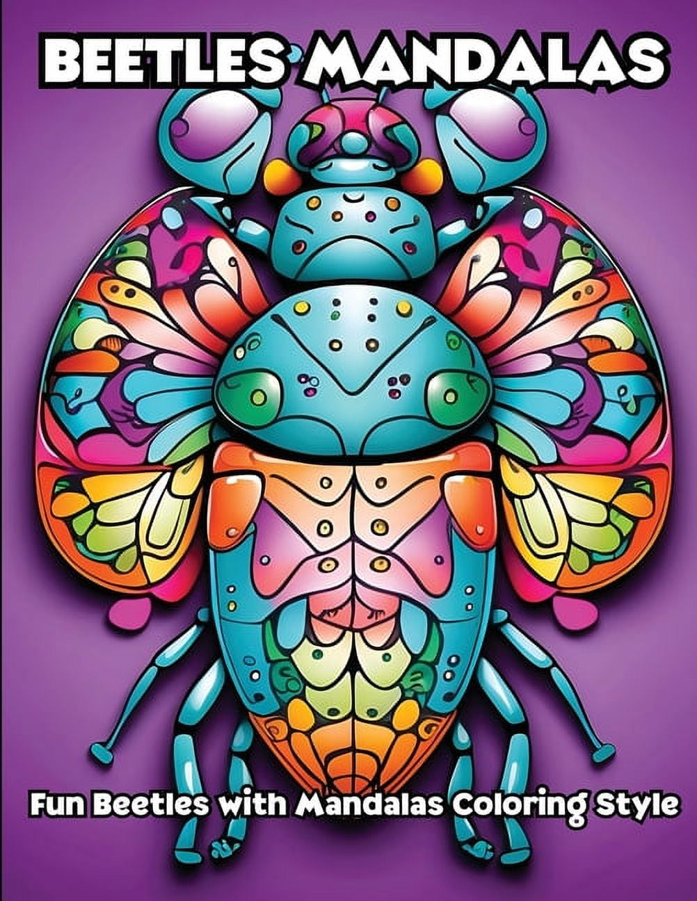 Beetles Mandalas: Fun Beetles with Mandalas Coloring Style (Paperback ...