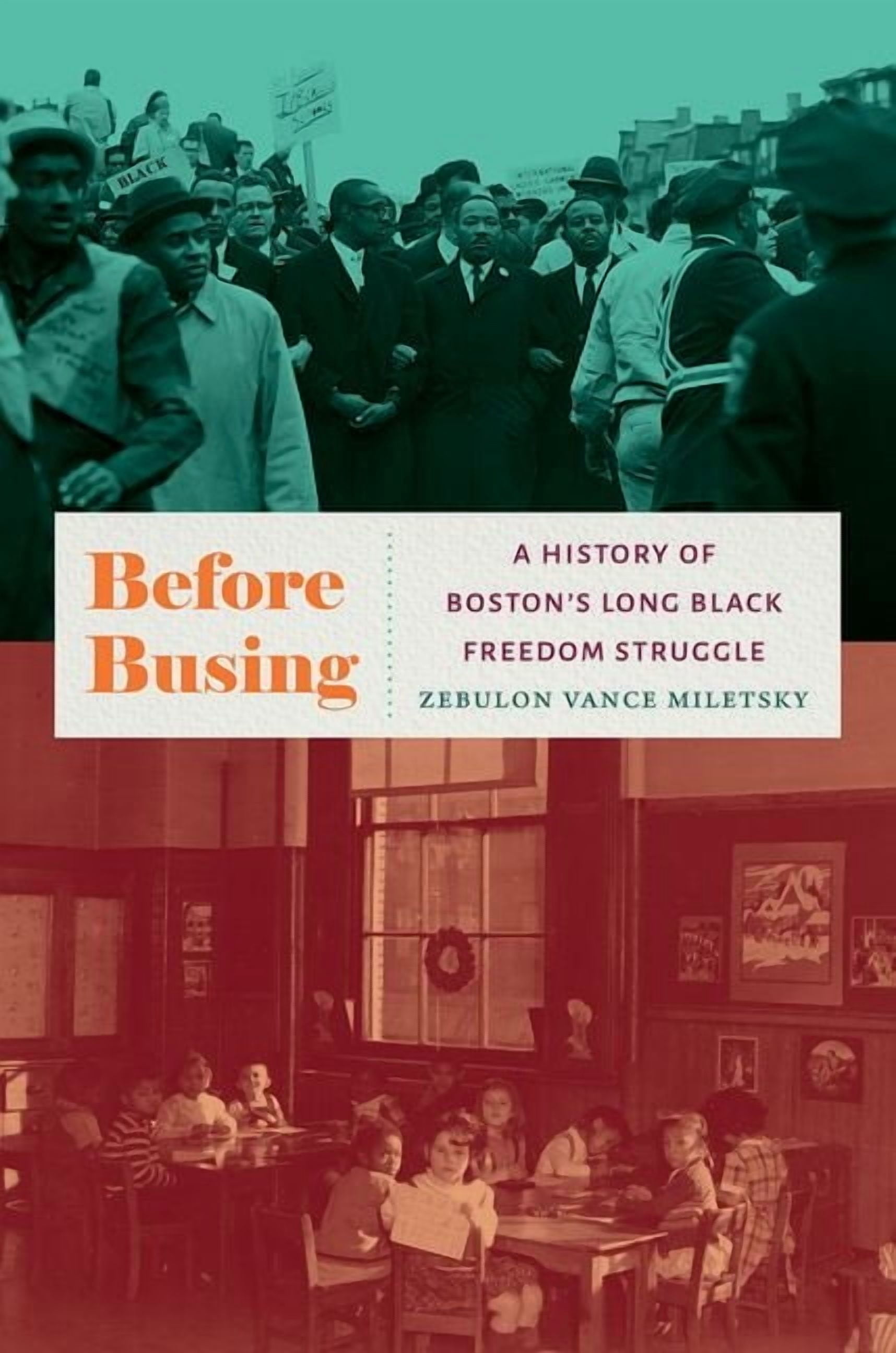 Before Busing: A History of Boston's Long Black Freedom Struggle ...