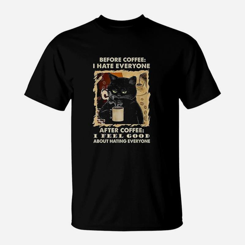 Before Coffee I Hate Everyone After Coffee Black Cat Drink TShirt ...