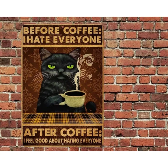 Before Coffee I Hate Everyone Cat Metal Aluminum Sign 8X12 Kitchen ...
