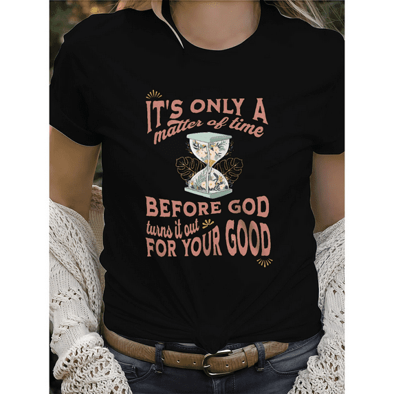 "Before God Turns Out For Your Good" Christian Print T-shirts God's Plan Graphic Tees Casual ...
