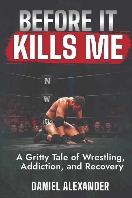 Before It Kills Me: A Dark Journey Through Fame, Failure, and the Cost ...