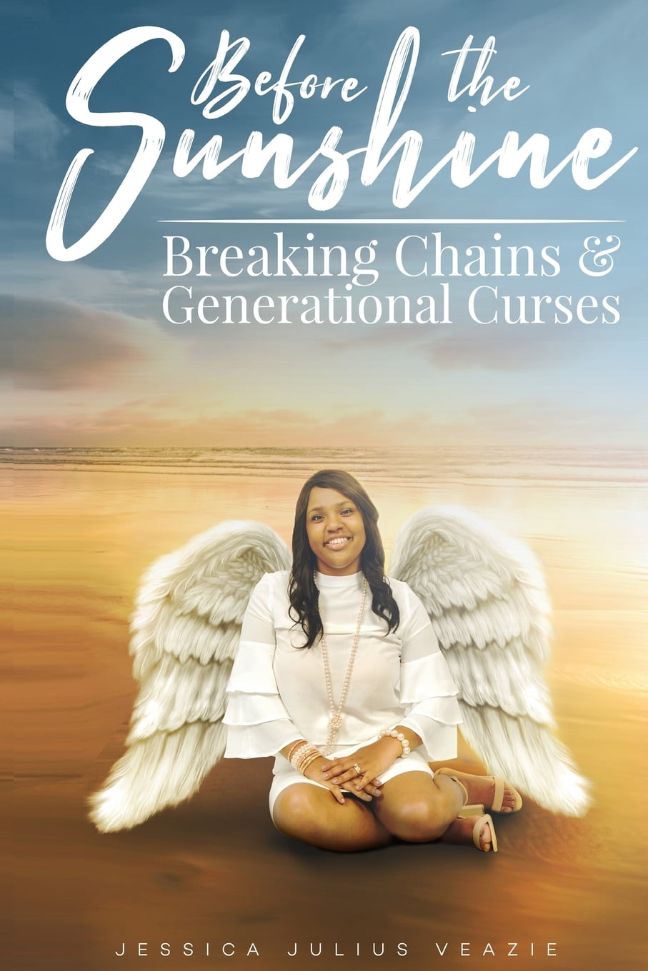 Before The Sunshine: Breaking Chains & Generational Curses (Paperback ...