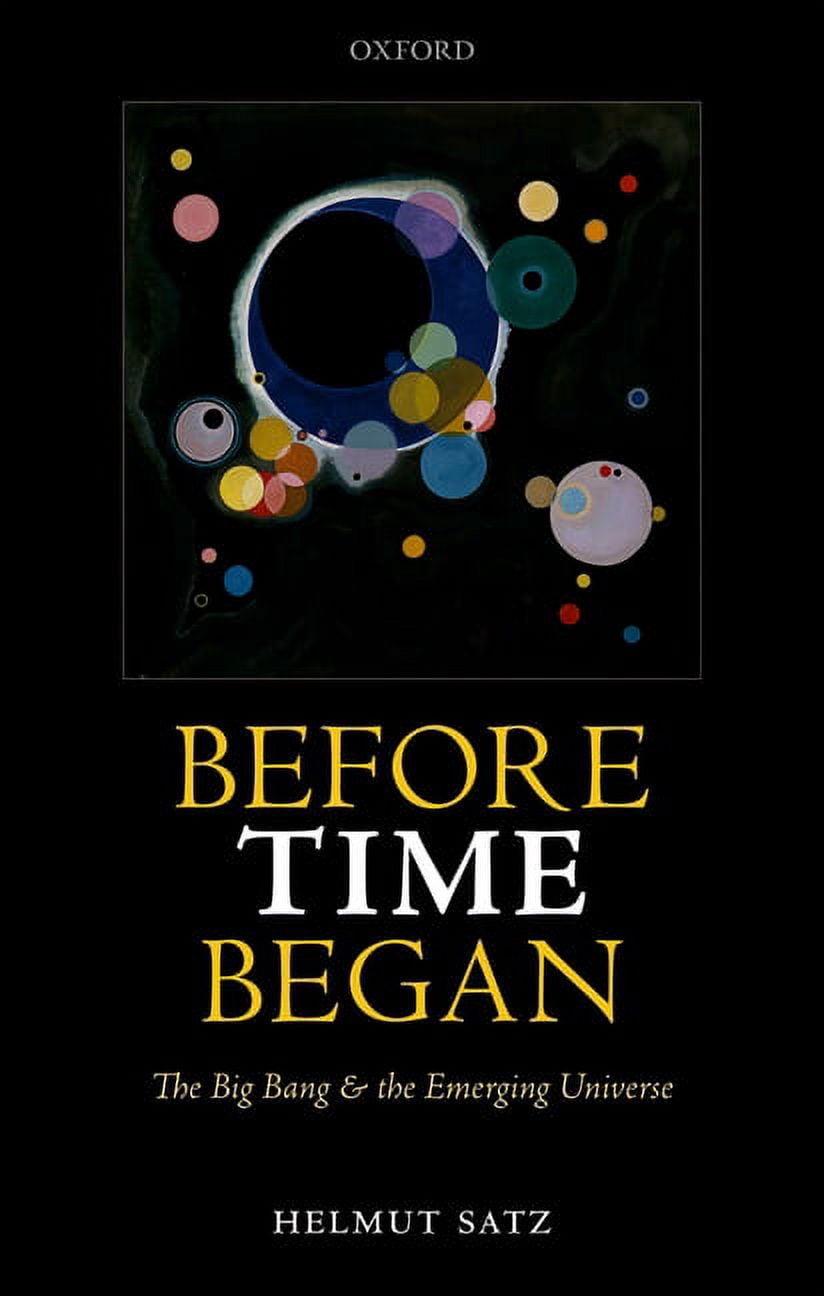 Before Time Began: The Big Bang and the Emerging Universe, (Hardcover ...