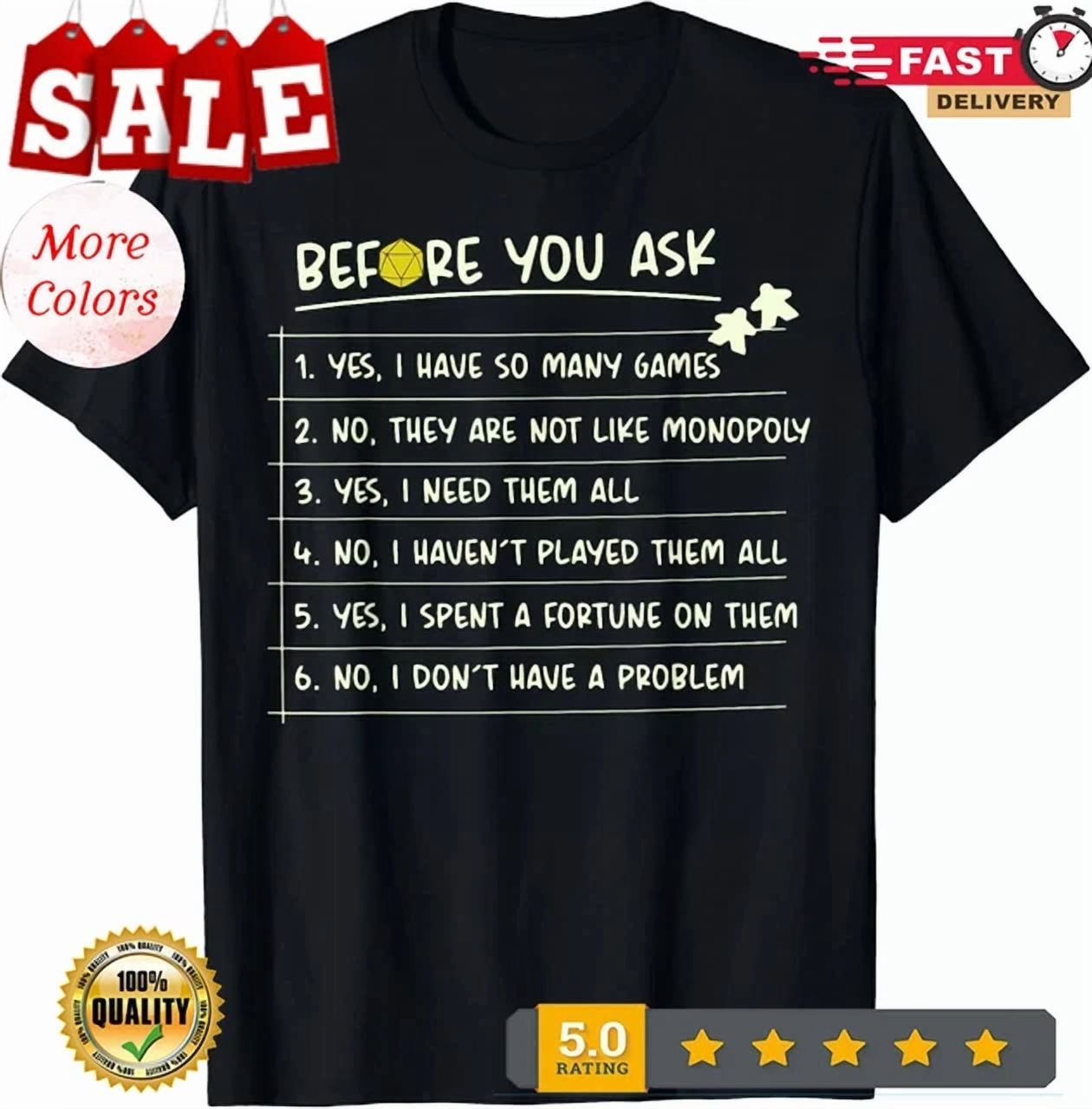 Before You Ask Yes I Have So Many Games Funny Board Game Gift Unisex S ...