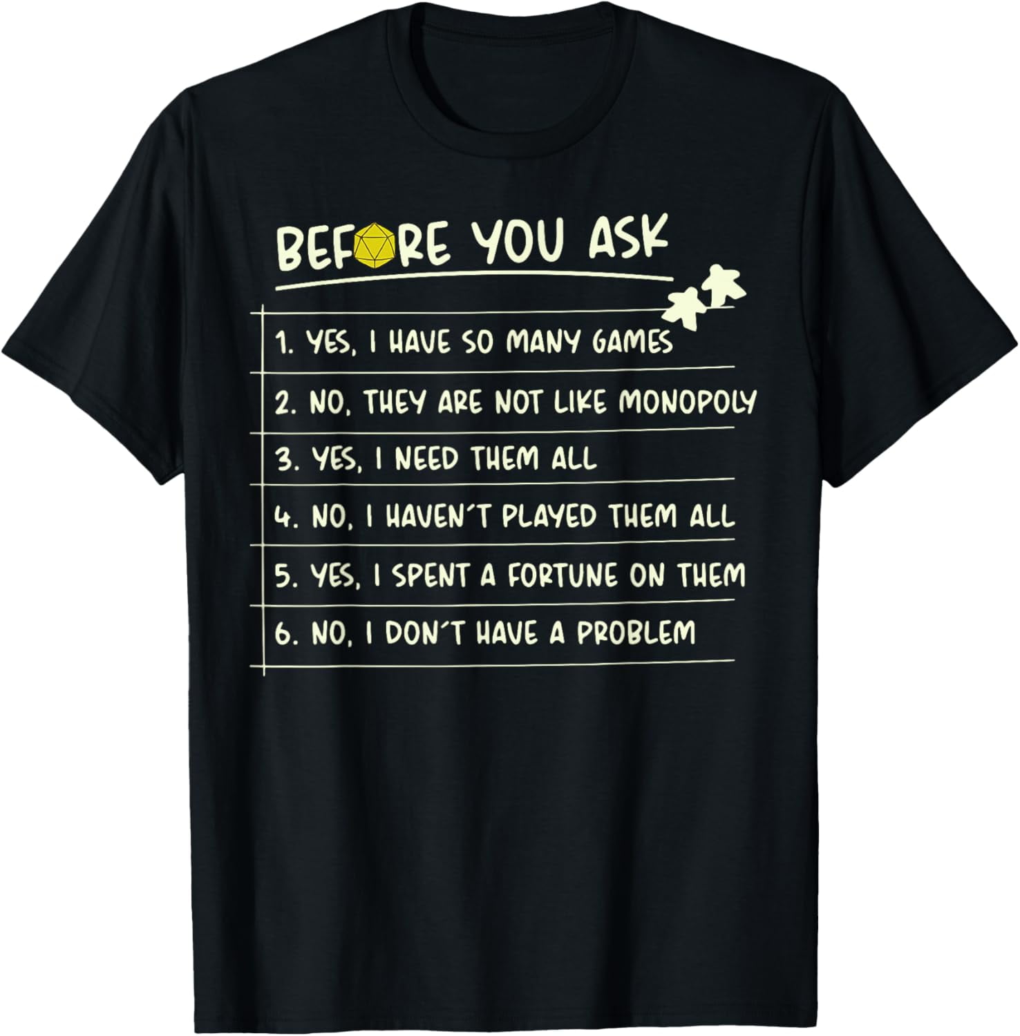 Before You Ask Yes I Have So Many Games Funny Board Game T-Shirt ...