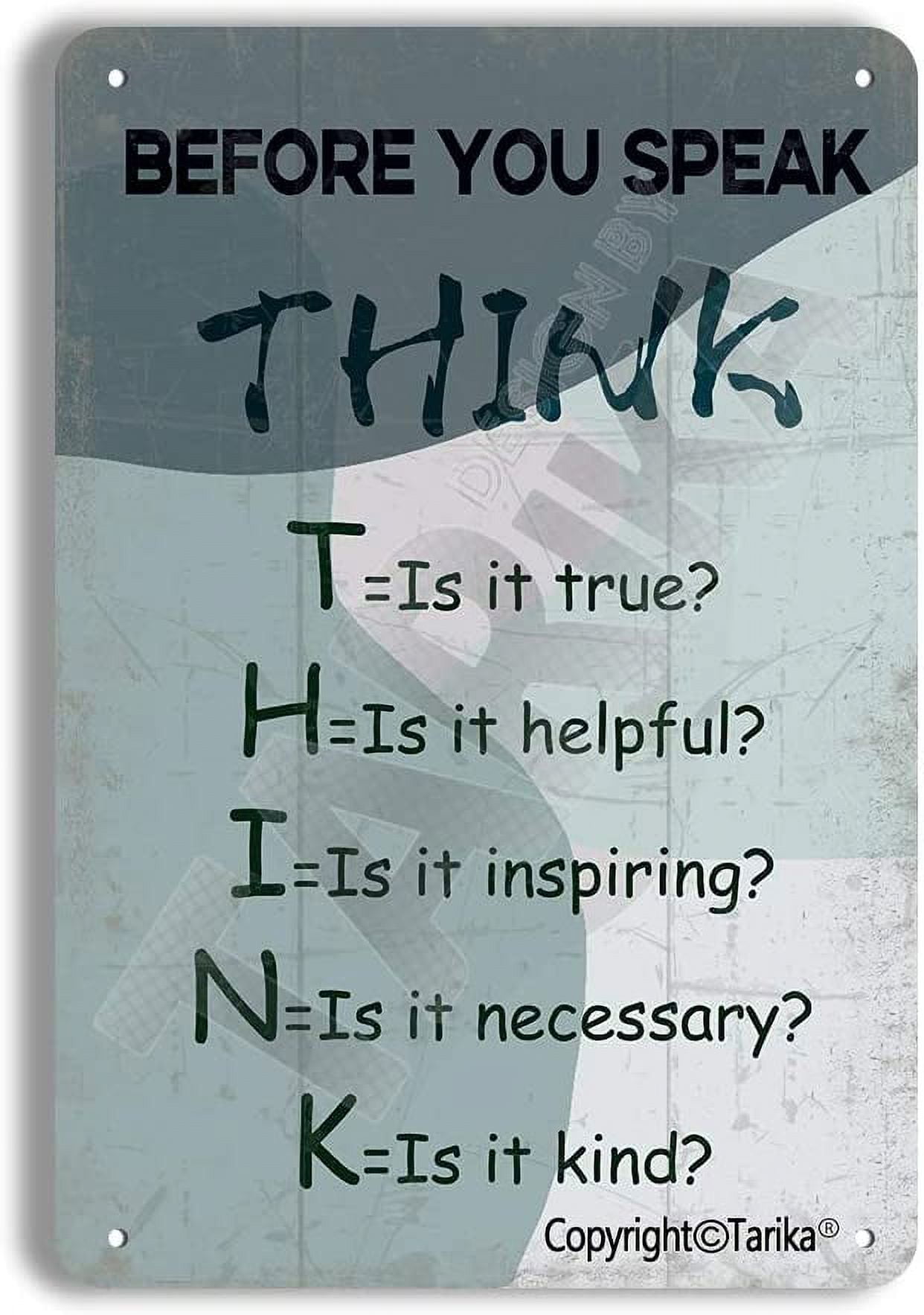 Before You Speak Think is It True Helpful Inspiring Necessary Kind 8X12 Inch Retro Look Tin ...