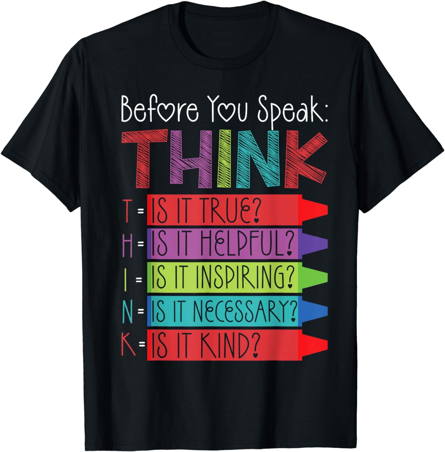 Before You Speak Think anti-bullying spread kindness T-Shirt - Walmart.com