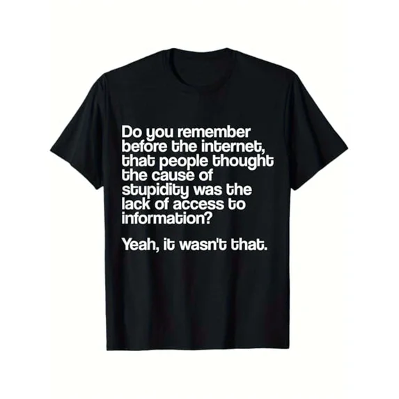 Before the Internet Ironic Wisdom Witty & Sarcastic Meme Theme T ...