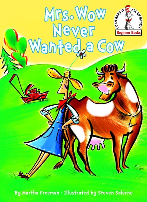 Beginner Books Mrs. Wow Never Wanted a Cow, (Hardcover) - Walmart.com
