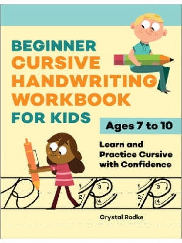 Beginner Cursive Handwriting Workbook for Kids: Learn and Practice ...