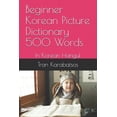 Beginner Korean Picture Dictionary 500 Words: In Korean Hangul ...