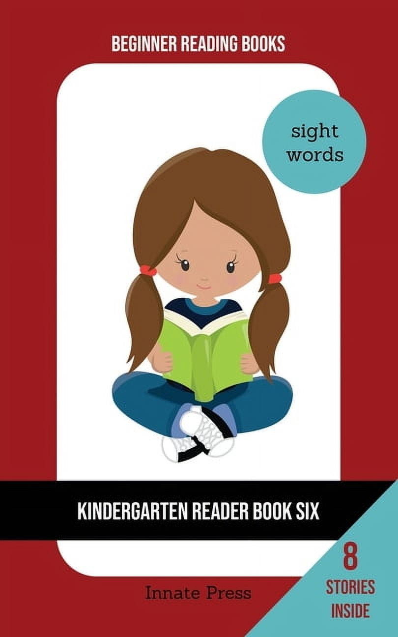 Beginner Reading Books: Kindergarten Reader Book Six: Sight Word Focus ...