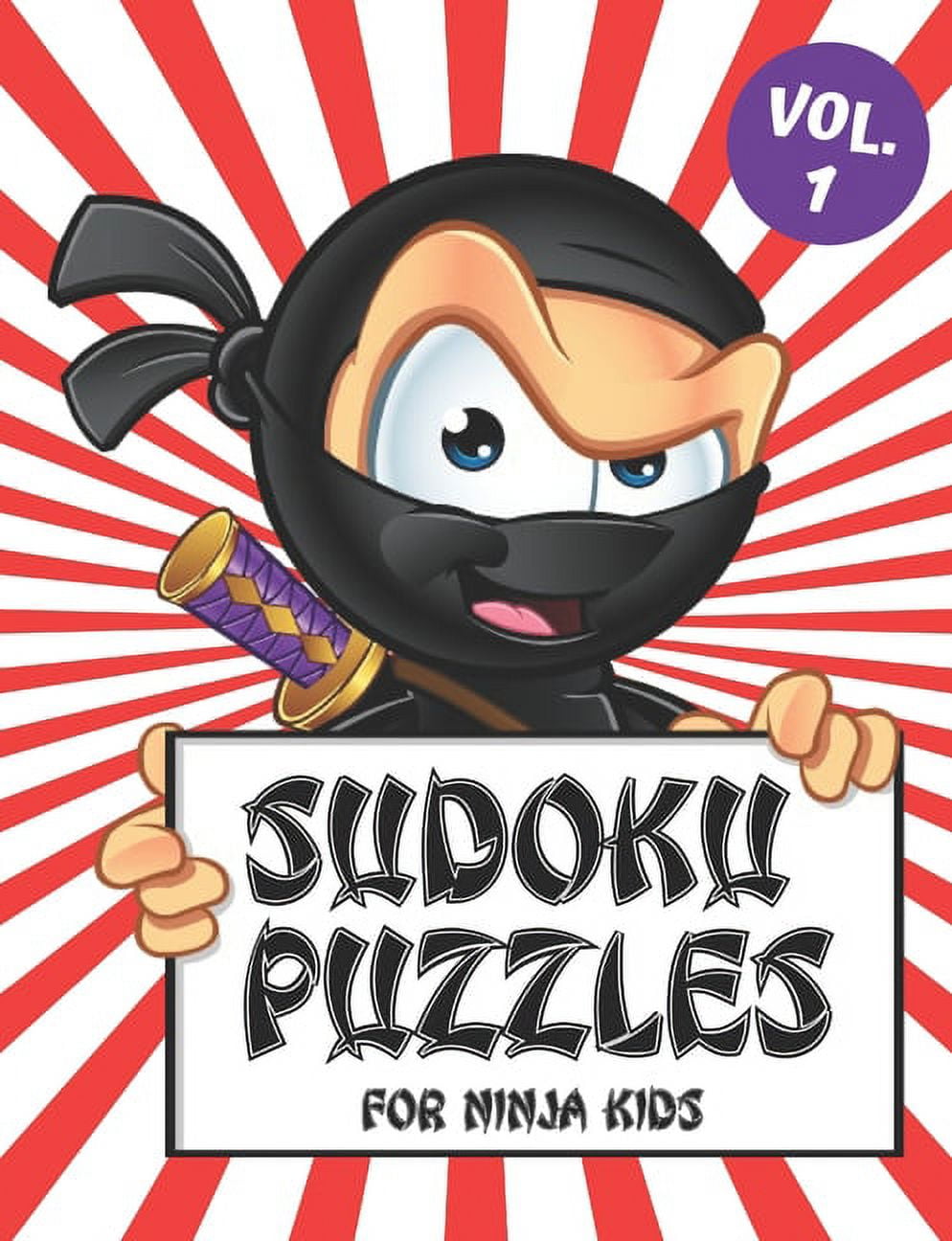 Beginner Sudoku Books for Kids: Sudoku Puzzles for Ninja Kids Vol. 1 ...