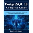Beginner Today, Professional Tomorrow in PostgreSQL 18 Complete Guide ...