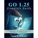 Beginner Today, Professional Tomorrow in GO 1.25 Complete Guide: A ...