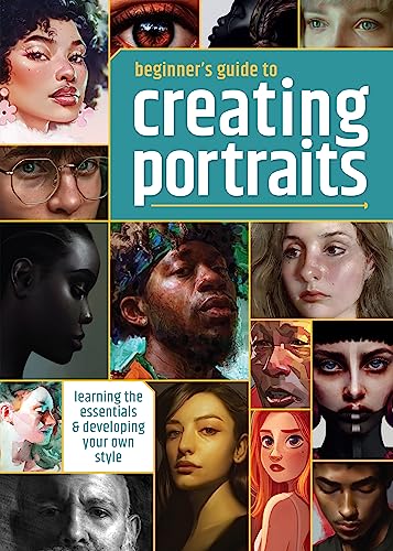 Pre-Owned Beginner's Guide to Creating Portraits: Learning the essentials & developing your own ...