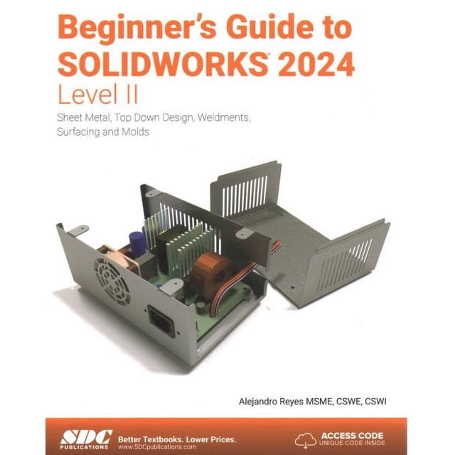 Beginner's Guide to SOLIDWORKS 2024 - Level II : Sheet Metal, Top Down ...