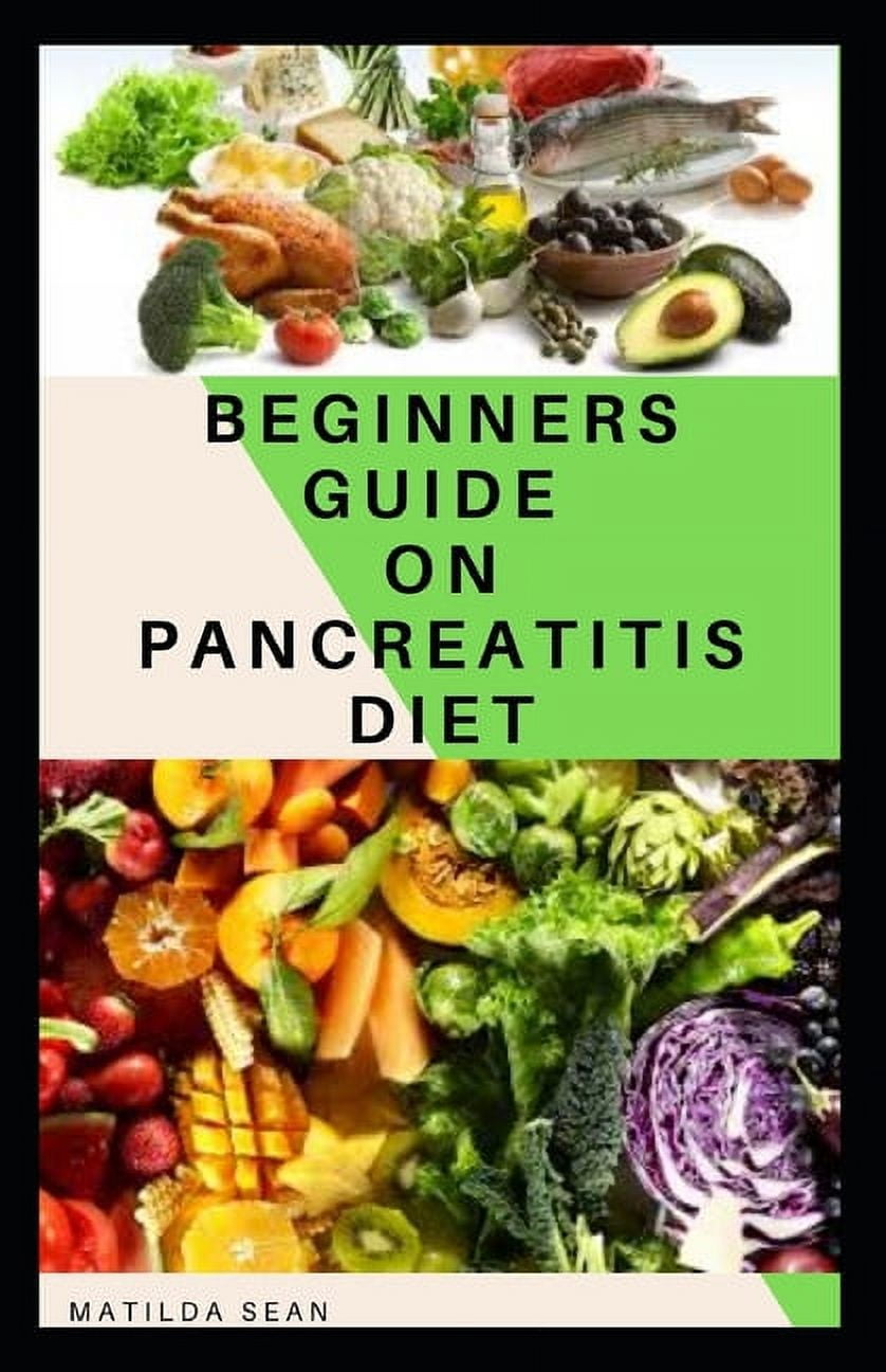 Beginners Guide on Pancreatitis Diet : Food diet meal plan recipe that ...