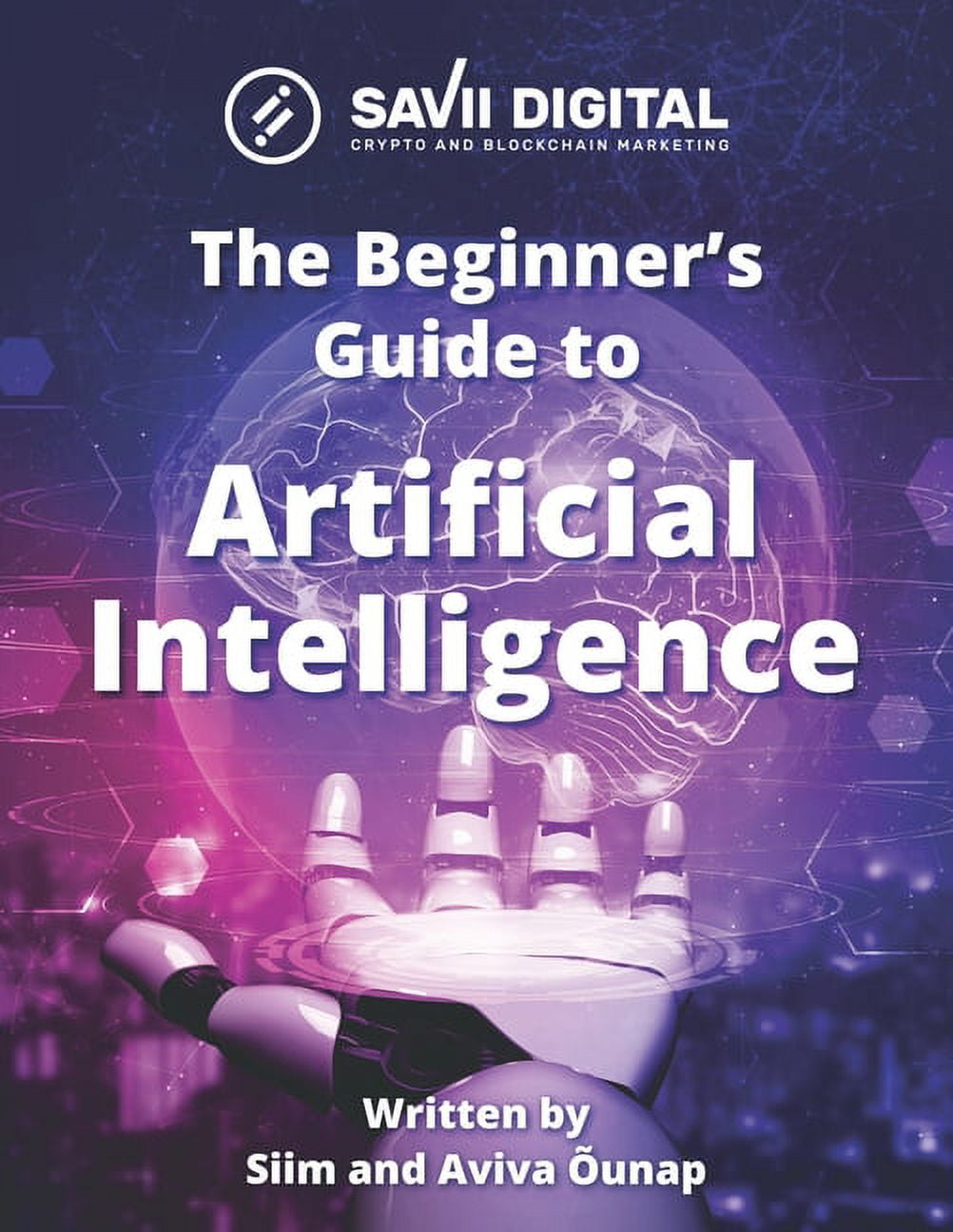 Beginners Guide to AI (Artificial Intelligence): Introduction to ...