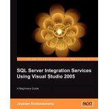 Beginners Guide to SQL Server Integration Services Using Visual Studio ...
