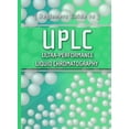 Beginners Guide to Uplc : Ultra-Performance Liquid Chromatography - Walmart.com