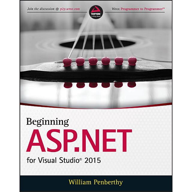 Beginning ASP.NET for Visual Studio 2015, (Paperback) - Walmart ...