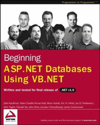 Pre-Owned Beginning ASP.Net Databases Using VB.NET: Written and Tested ...