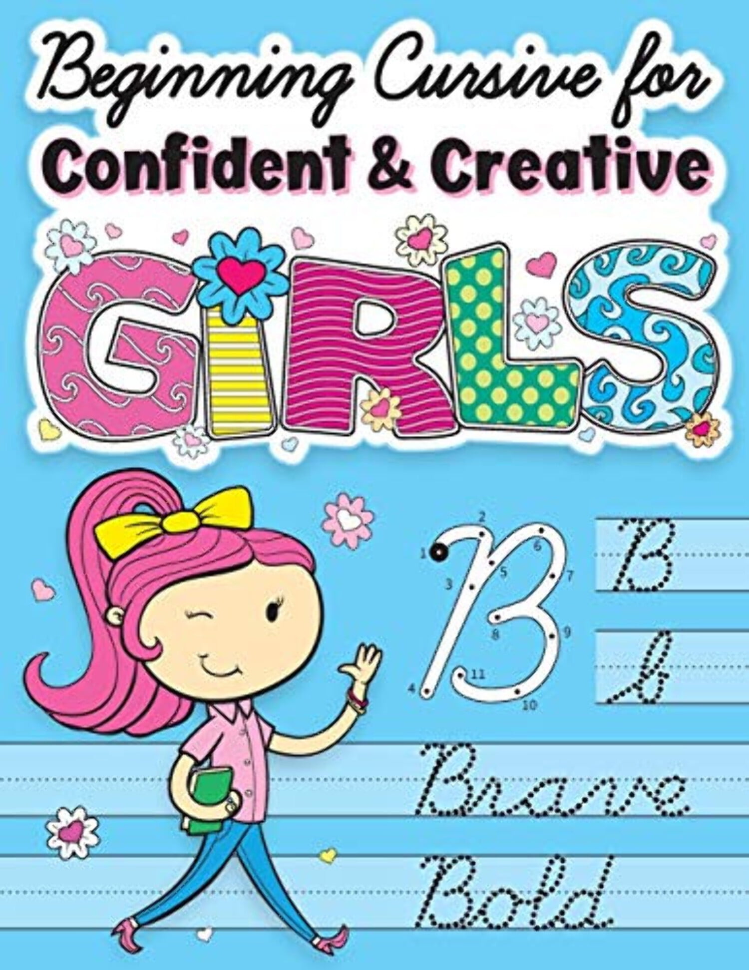 Beginning Cursive for Confident & Creative Girls: Cursive Handwriting ...
