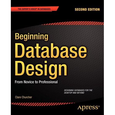Beginning Database Design: From Novice to Professional (Paperback ...
