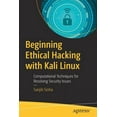 Beginning Ethical Hacking with Kali Linux: Computational Techniques for Resolving Security ...