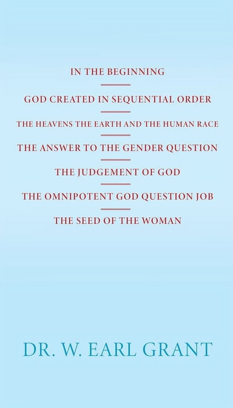 In the Beginning God Created in Sequential Order the Heavens the Earth ...