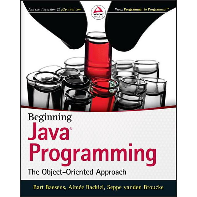 Beginning Java Programming: The Object-Oriented Approach (Paperback) - Walmart.com