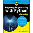 Beginning Programming with Python for Dummies - Walmart.com