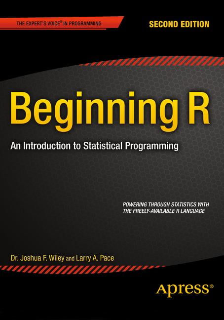 Beginning R: An Introduction to Statistical Programming, (Paperback ...