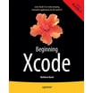 Beginning Xcode: Swift Edition (Paperback) - Walmart.com