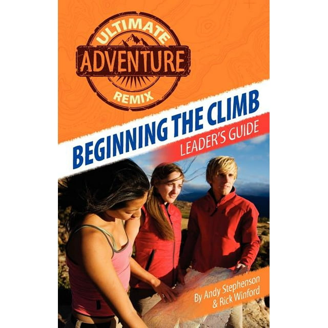 Beginning the Climb: Leaders Guide (Paperback) - Walmart.com