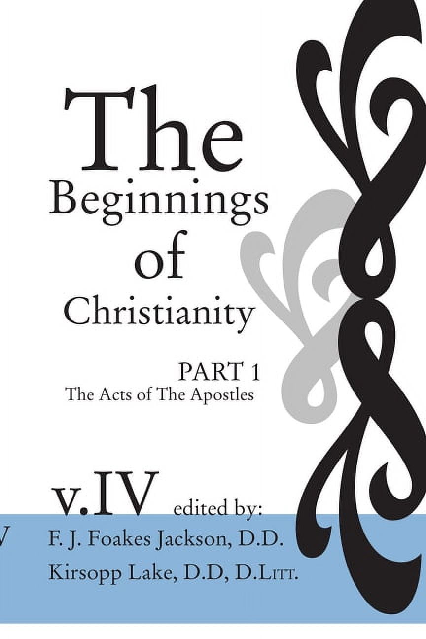Beginnings of Christianity: Acts of the Apostles: English Translation ...