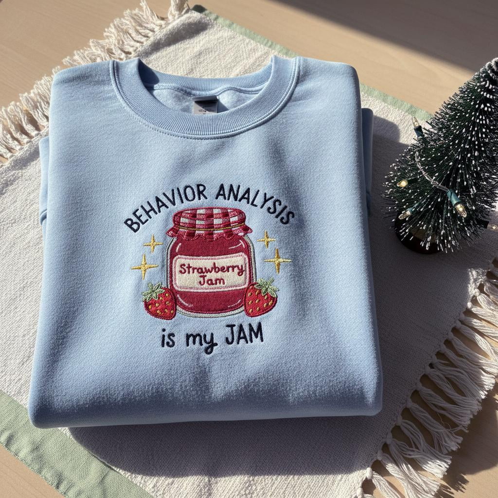 Behavior Analysis Is My Jam Sweatshirt, ABA Therapist Gift, Strawberry ...